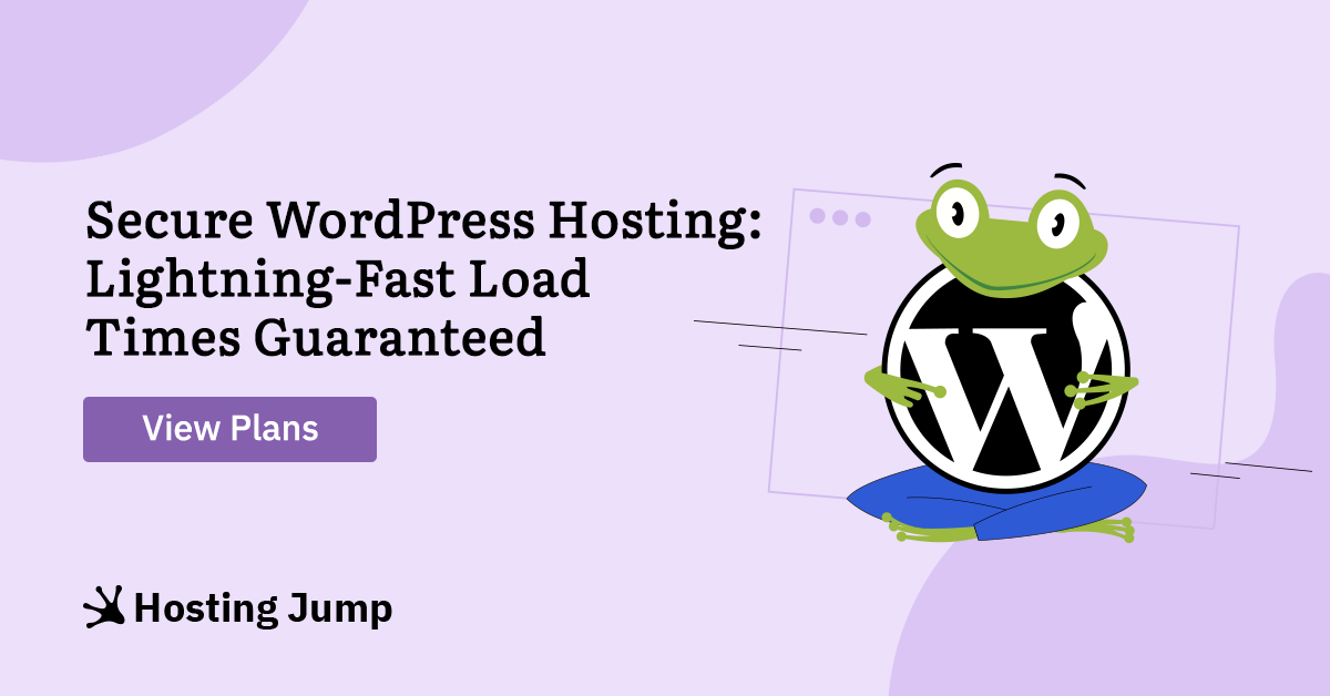 Secure Hosting for WordPress With Lightning-Fast Speed - Jump
